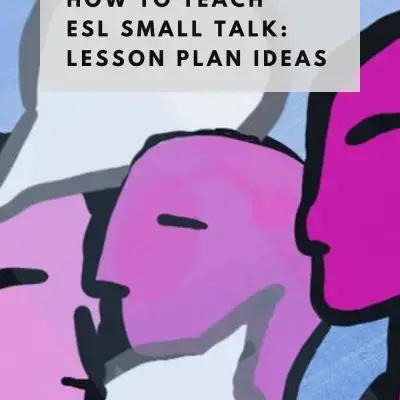 ESL Games & Activities for Teenagers, University Students and Adults