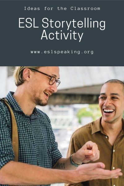 ESL Storytelling Activity For Adults, Teens & Children - ESL Speaking