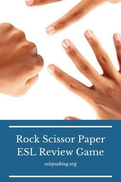 Rock Scissor Paper ESL Speaking Review Game: Try it Out Today