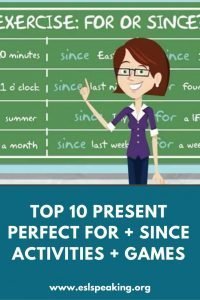 Present Perfect With Since and For: ESL Games & Activities