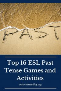 ESL Past Tense Verb Games and Activities | Teaching Past Tenses
