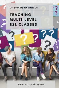 Teaching Multilevel ESL Classes | Mixed Level of ESL Students