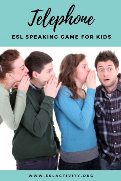 Telephone ESL Speaking Game for Kids - ESL Speaking