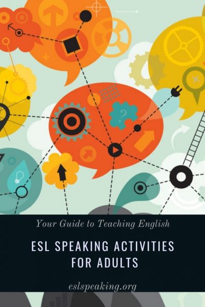 ESL Speaking: Games, Activities, and Resources for English Teachers