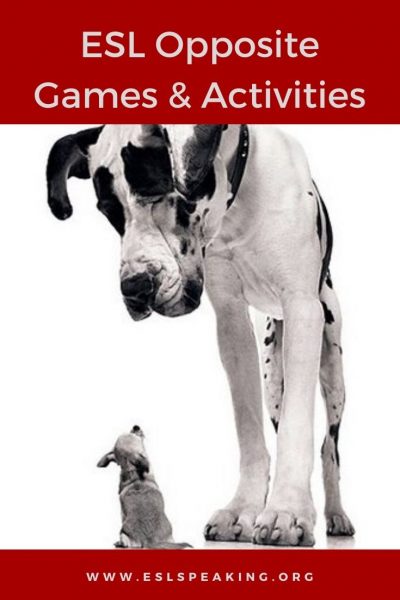 Opposites Activities for ESL | Lesson Plans and Teaching Tips