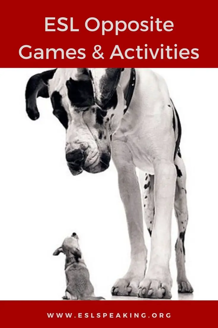 Opposites Activities for ESL | Lesson Plans and Teaching Tips