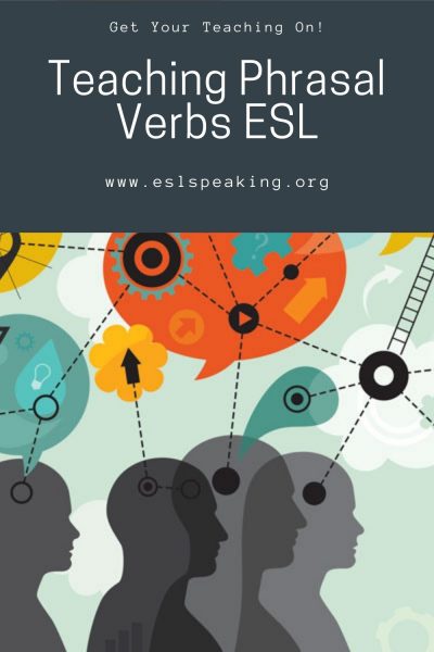 Phrasal Verb ESL Activities, Games, Lessons, and Worksheets