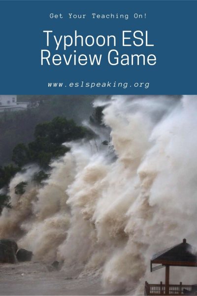 Typhoon ESL Speaking and Listening Review Game - ESL Speaking