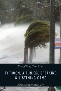 Typhoon ESL Speaking and Listening Review Game - ESL Speaking