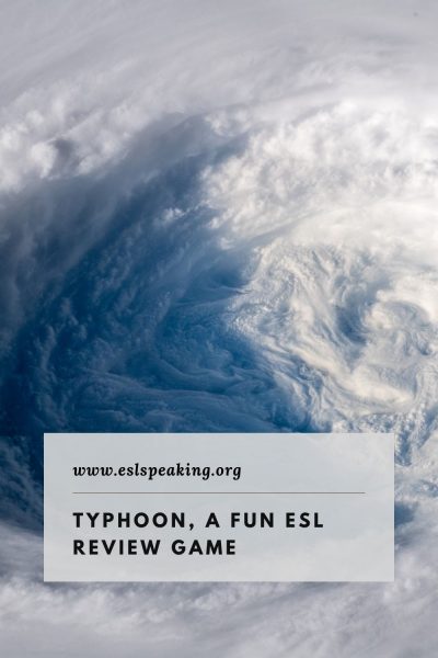 Typhoon ESL Speaking and Listening Review Game - ESL Speaking