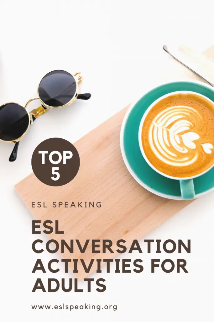 ESOL Speaking Activities, Games and More: ESL Conversation