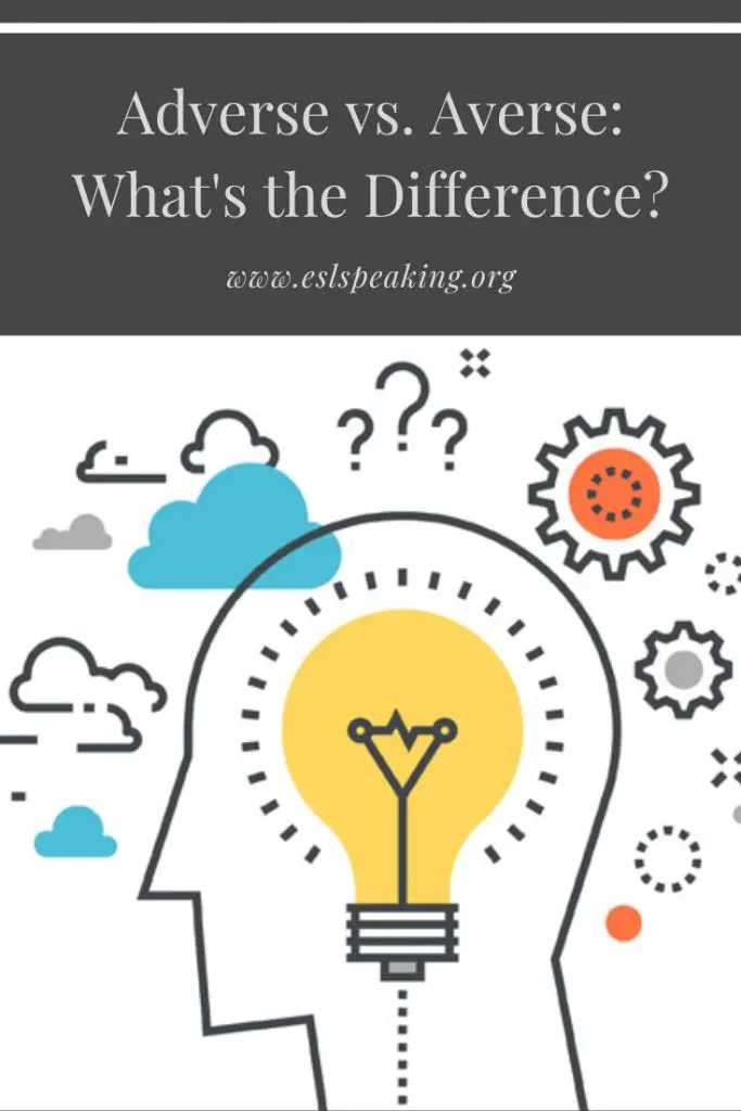 Averse vs Adverse: Difference between averse and adverse