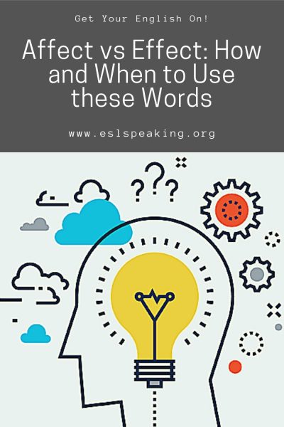 Effect vs Affect: Find out the Differences Between these Two Words