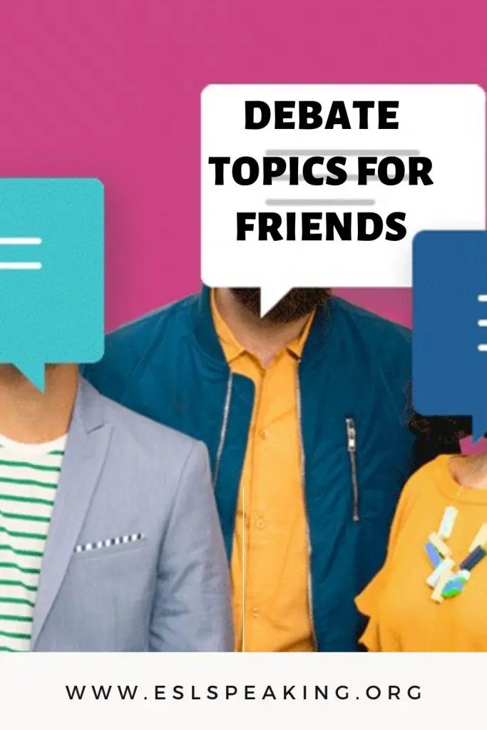 Debate Topics For Friends Things For Debating With Friends debate-topics-for-friends-things-for-debating-with-friends
