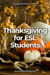 Thanksgiving ESL Games, Activities, Lesson Plans & Worksheets