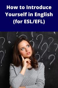 English Self Introduction: Find out How to Do It! (For ESL/EFL)