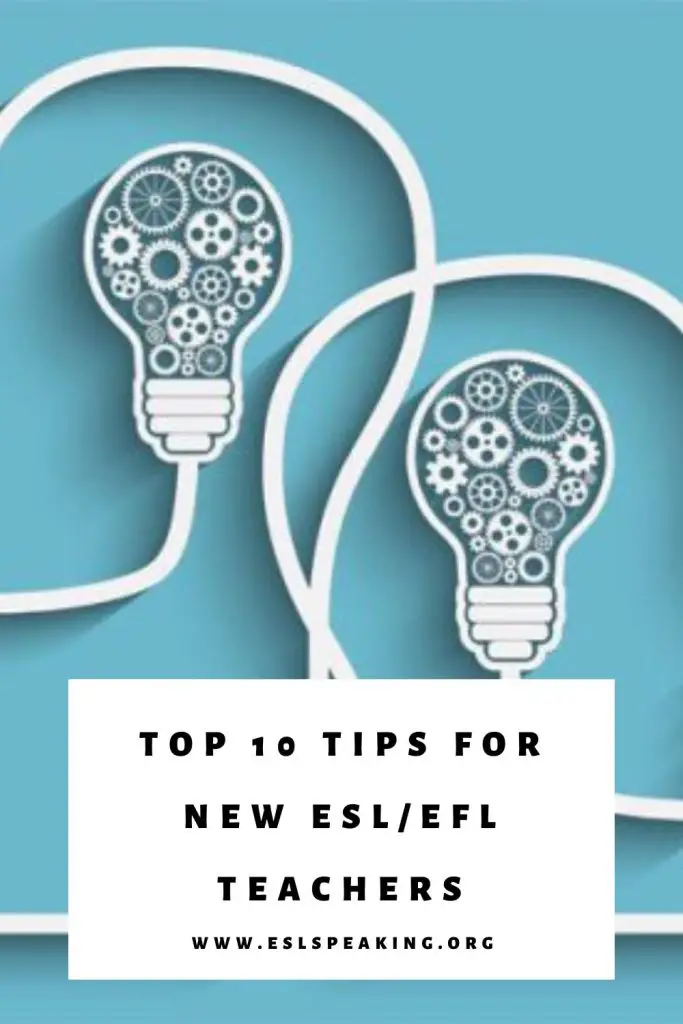 Top 10 Tips for New ESL/EFL Teachers: Advice, Lessons & More