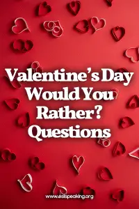 30 Fun Would You Rather Questions for Valentine's Day