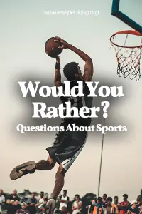 50+ Would You Rather Questions About Sports for All Ages