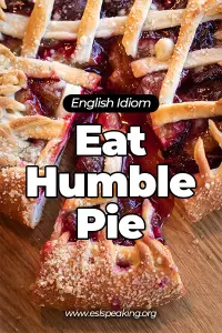 Eat Humble Pie Meaning, Origin, Examples | Learn English Idiom