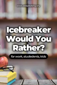 30+ Would You Rather Icebreaker Questions (Work/Students/Kids)