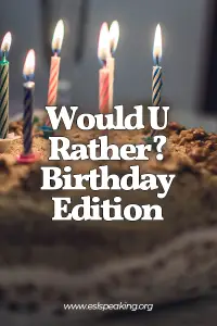 30+ Best Would You Rather Birthday Questions