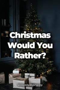 30+ Would You Rather? Christmas Edition Questions for All Ages