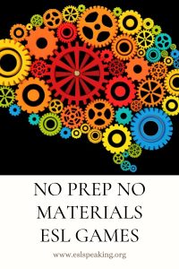 No Prep Games Without Materials for ESL/EFL Teachers