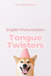 30 Tongue Twisters That Will Improve Your English Pronunciation