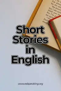 List of Short Stories in English | ESL Reading Comprehension