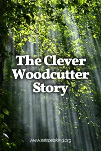 The Clever Woodcutter: English Short Story Reading Activity