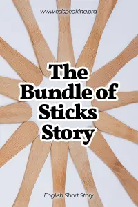 A Bundle of Sticks: English Short Story Reading Activity