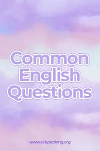 Top 100 Most Common English Questions and Answer for ESL