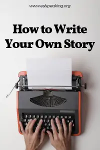 How to Write Your Own Story in 5 Simple Steps | Story Writing Tips