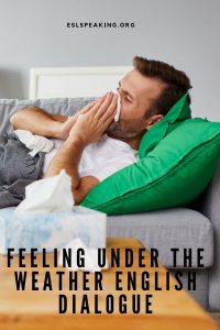 Feeling Under the Weather: English Dialogue & Practice Questions